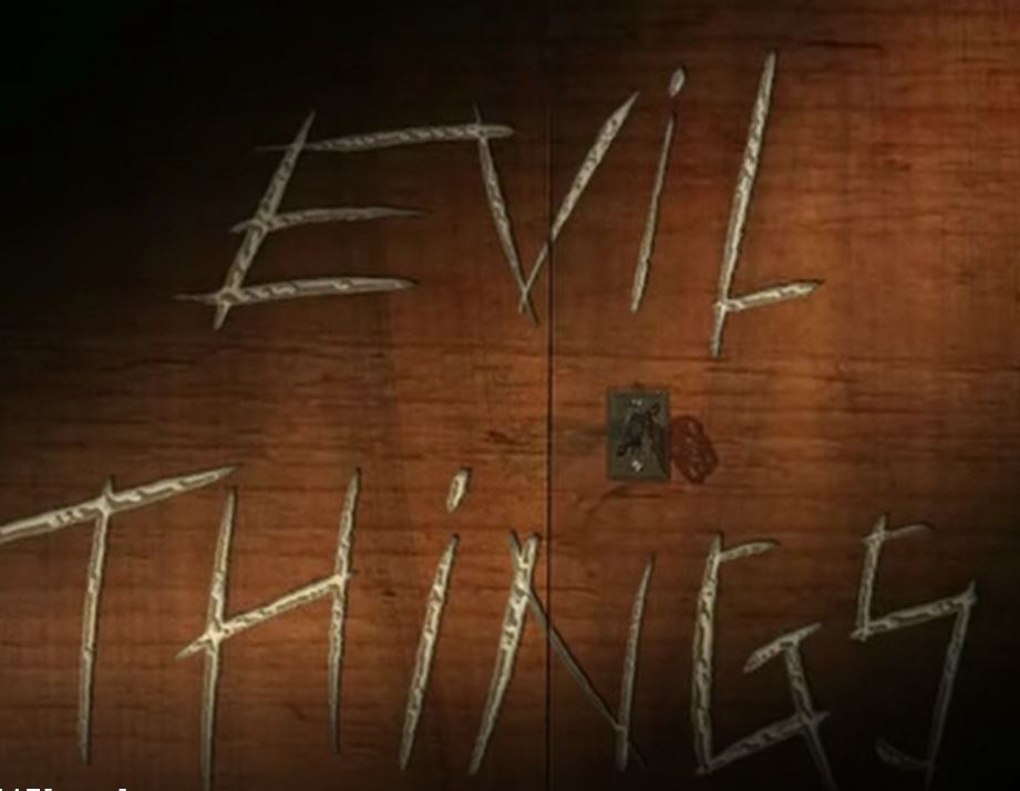 EVIL THINGS – Les Reviews d'Oliver KrauQ